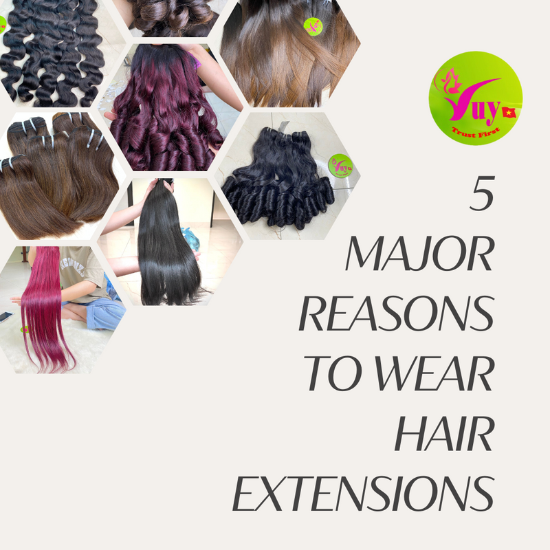 5 major reasons to wear hair extensions – vuyhair